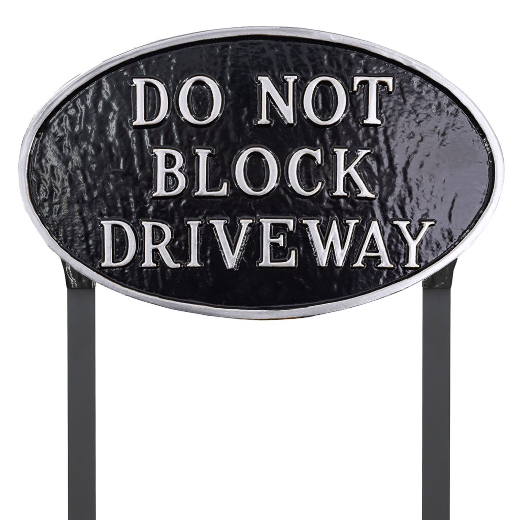 Oval Do Not Block Driveway Statement Plaque Sign (Mount, Size & Color ...